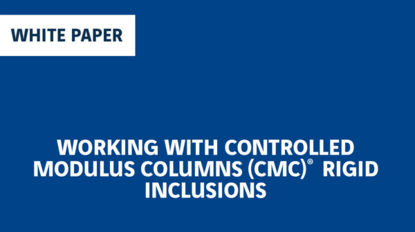 Working With Controlled Modulus Columns (CMC)®Rigid Inclusions - Menard USA